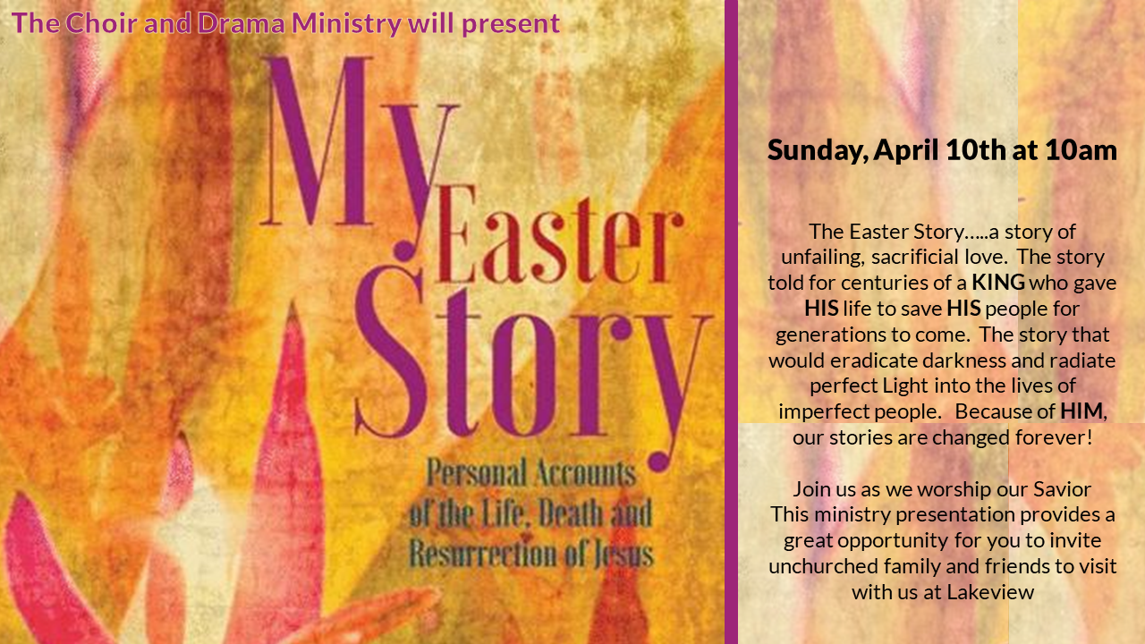 My Easter Story Musical Drama Presentation | Lakeview Baptist Church